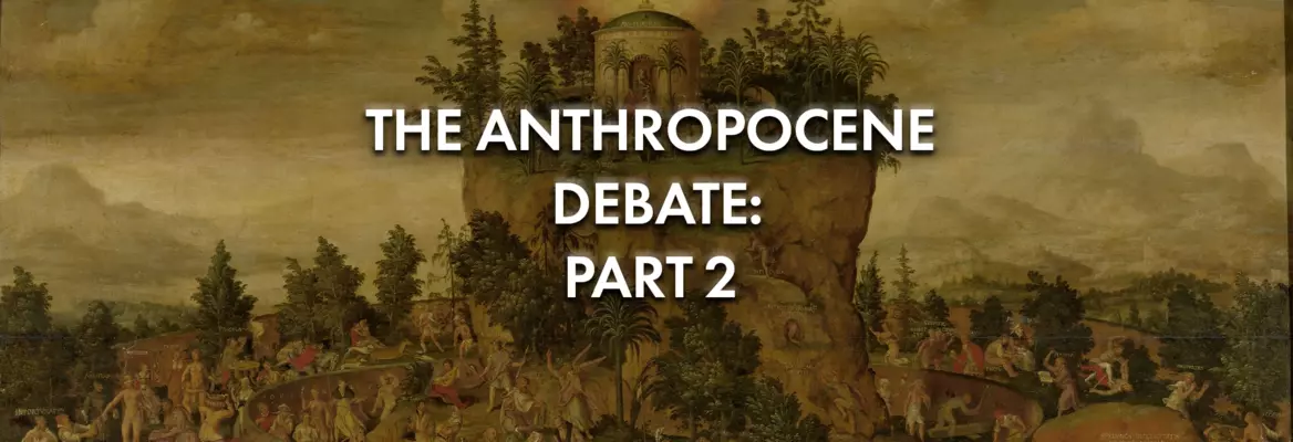 Rejecting the Anthropocene is a mistake | Timothy Morton » IAI TV